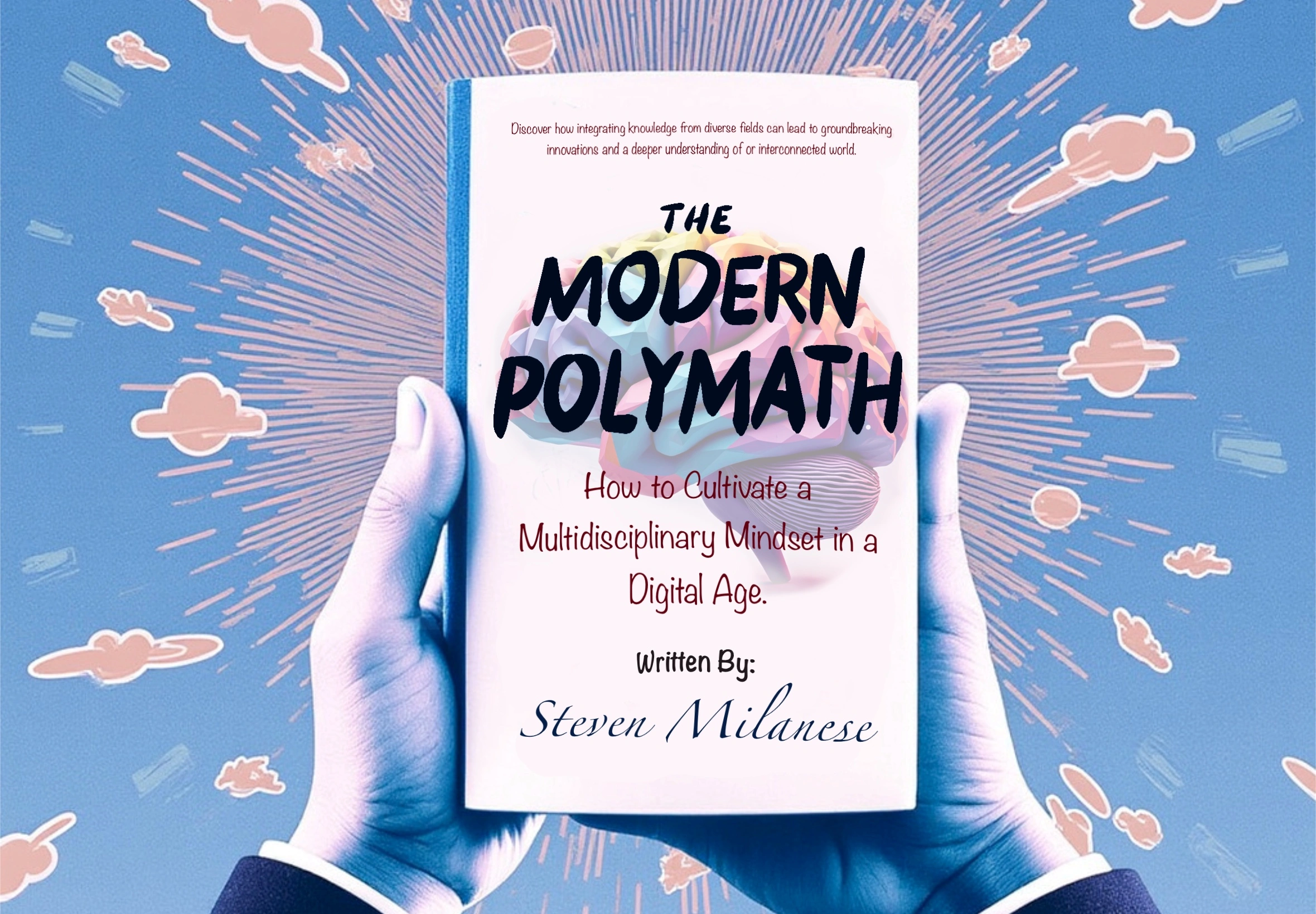 The Modern Polymath: How to Cultivate a Multidisciplinary Mindset in the Digital Age | Strange ...